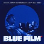 ‘Blue Film’ Soundtrack Album Released | Film Music Reporter