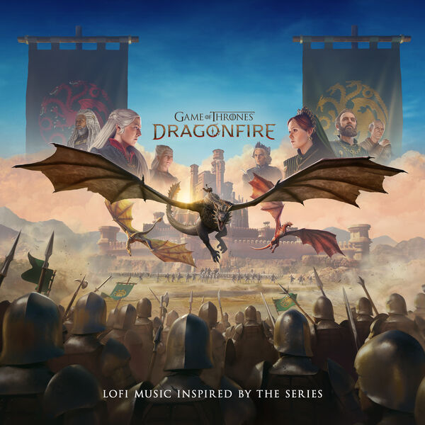 ‘Game of Thrones: Dragonfire’ Lofi Music Album Released | Film Music ...